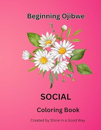 Beginning Ojibwe Fun Coloring Pages for Kids: Educational coloring to ...