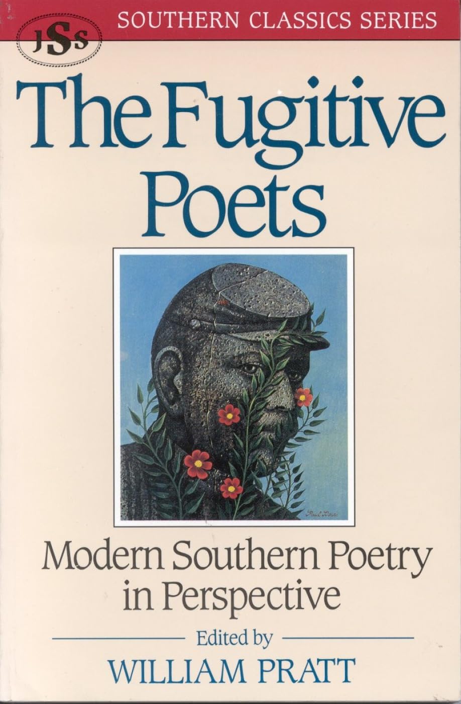 The Fugitive Poets: Modern Southern Poetry (Southern Classics Series ...