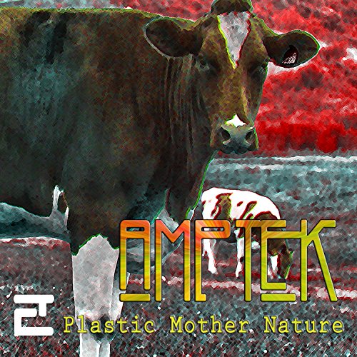 Play Plastic Mother Nature by Amptek on Amazon Music