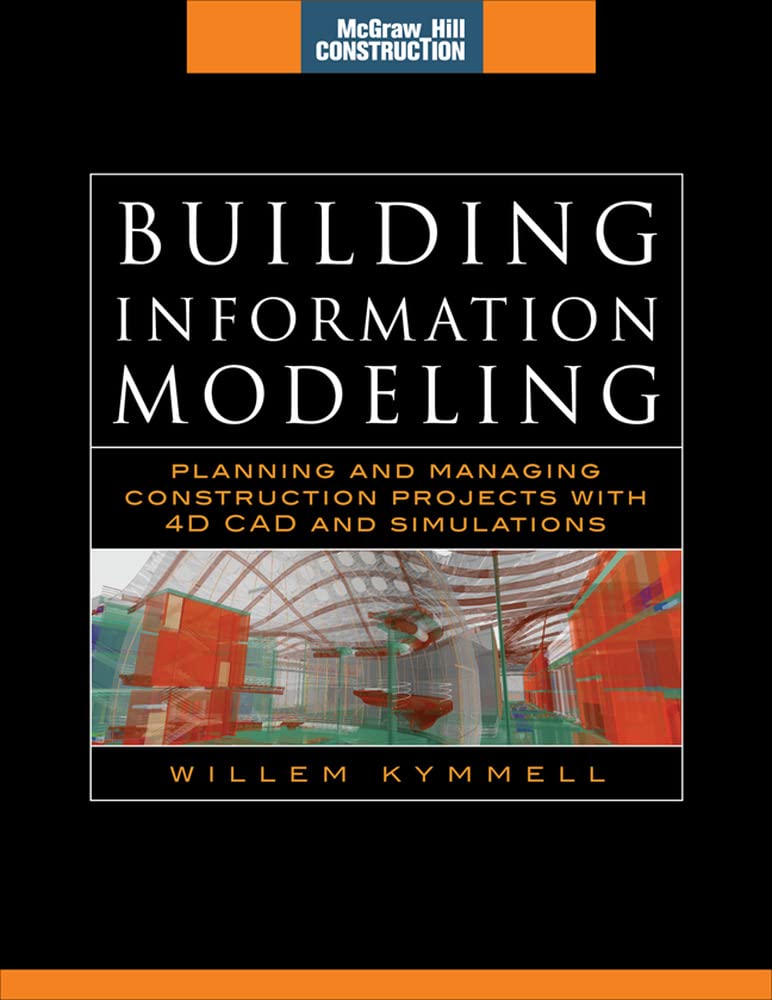Building Information Modeling: Planning and Managing Construction ...
