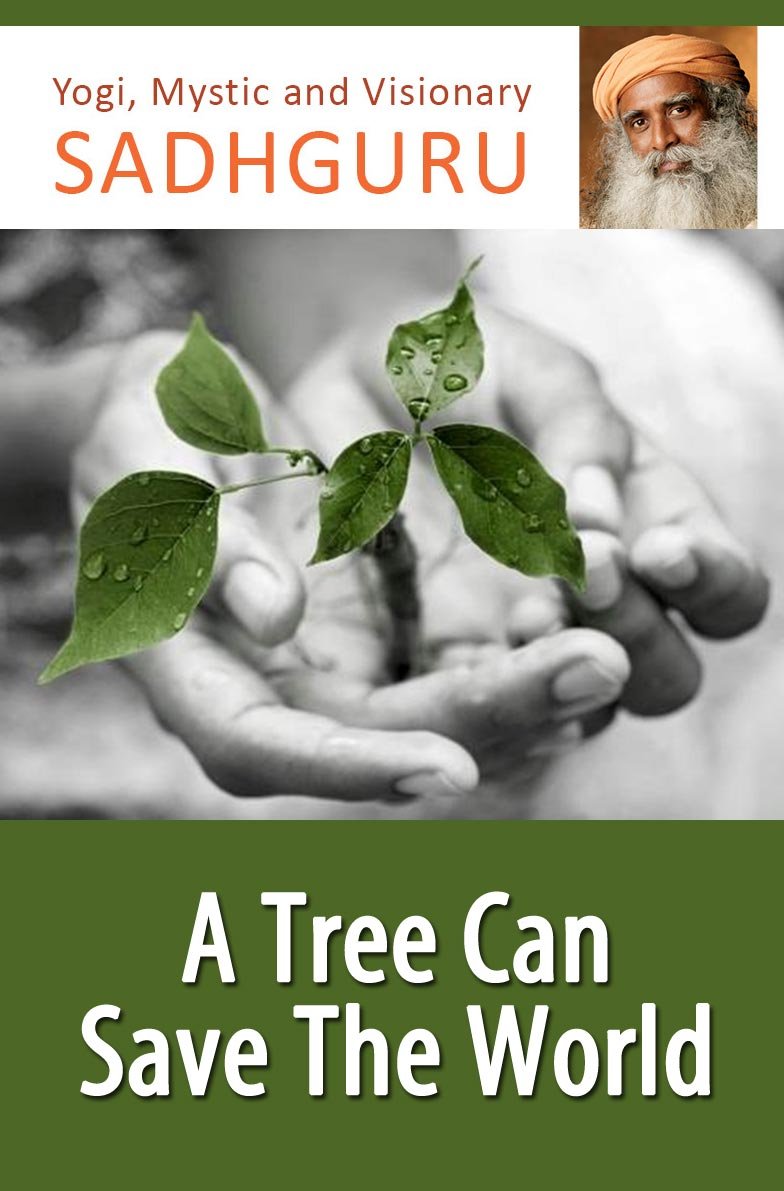 A Tree Can Save The World 1, Sadhguru - Amazon.com