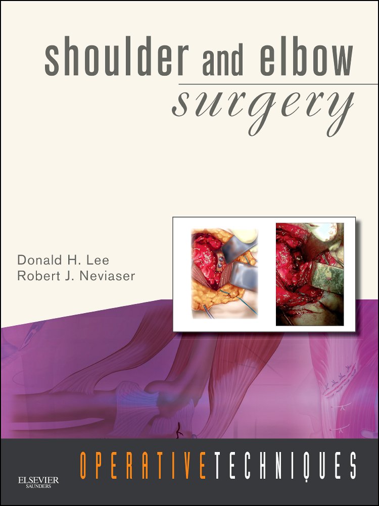 Shoulder and Elbow Surgery: Companion Website (Operative Techniques ...