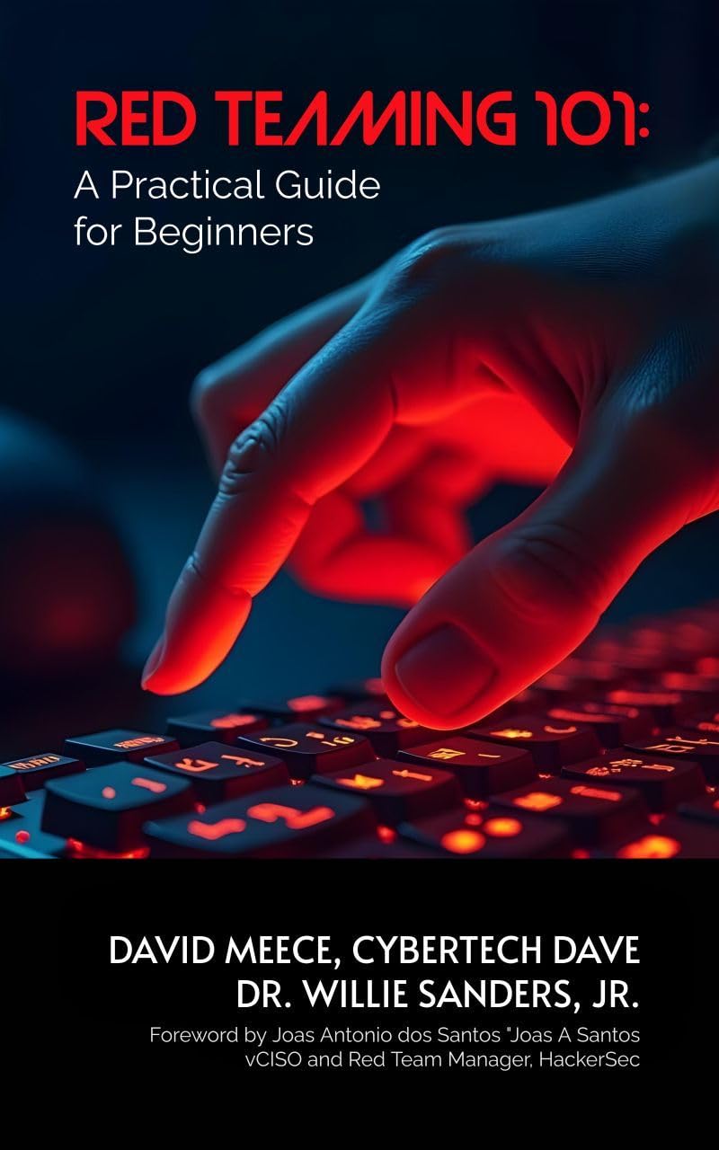 Amazon.com: Red Teaming 101: A Practical Guide for Beginners eBook ...
