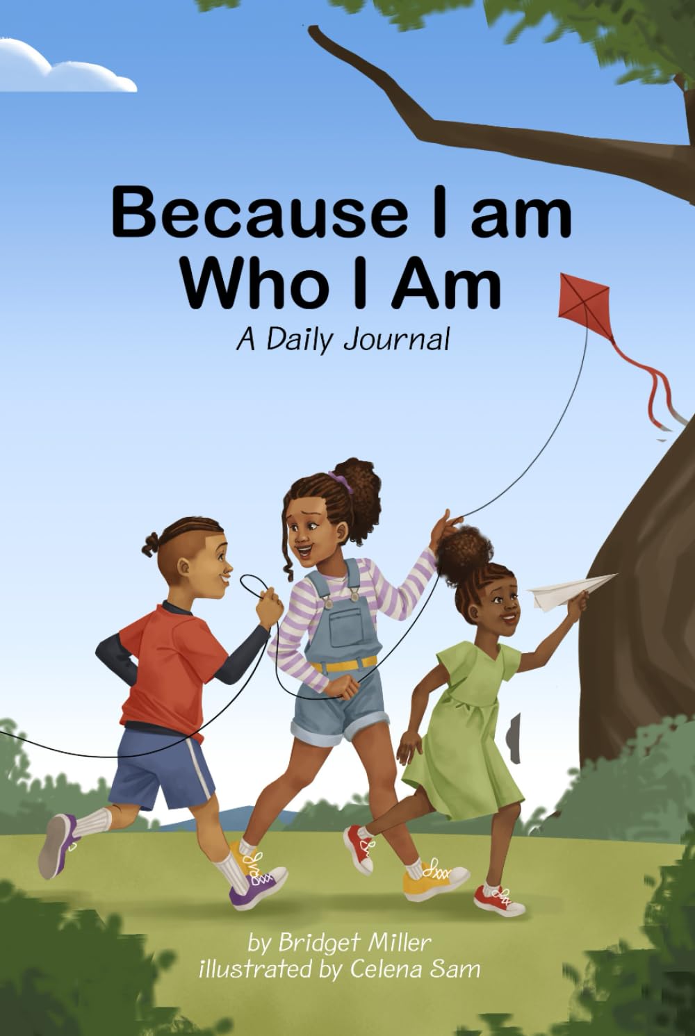 Because I Am Who I Am: Because I Am Who I Am: Miller, Bridget M, Sam ...