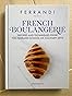 French Boulangerie: Recipes and Techniques from the Ferrandi School of ...