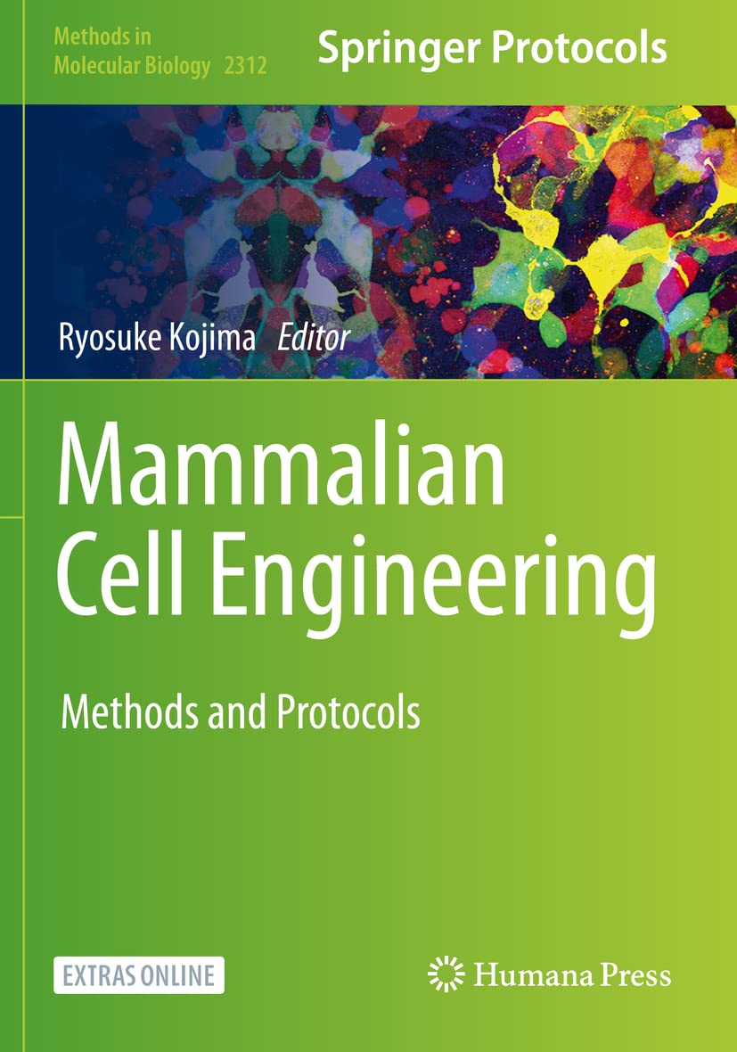 Mammalian Cell Engineering: Methods and Protocols (Methods in Molecular ...
