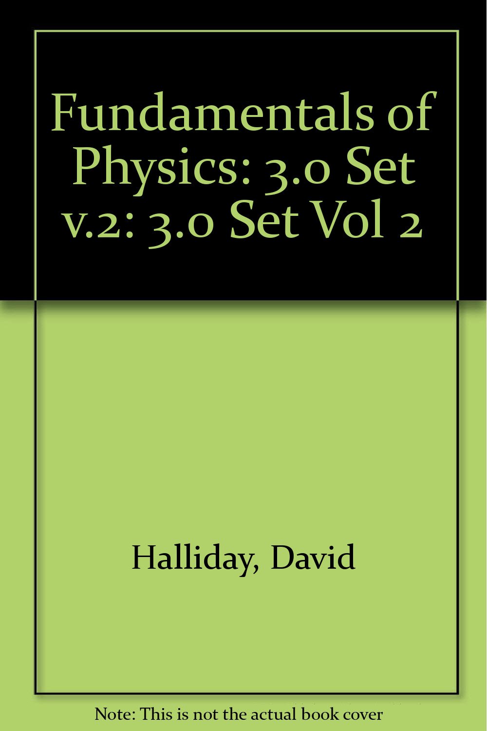 Fundamentals of Physics: David Halliday: 9780471202943: Amazon.com: Books