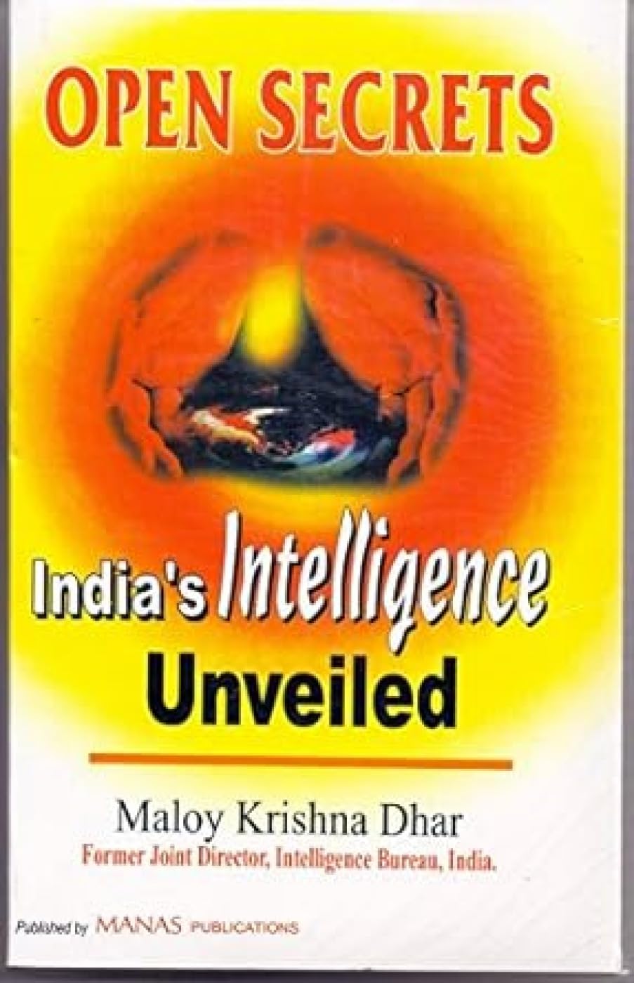 Buy Open Secrets: India’s Intelligence Unveiled (PB) Book Online at Low ...