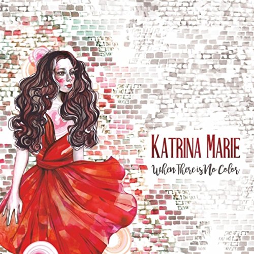 Play When There Is No Color by Katrina Marie on Amazon Music Unlimited