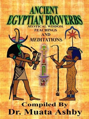 Ancient Egyptian Proverbs - Kindle edition by Ashby, Muata. Religion ...