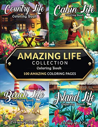 Buy Amazing Life Collection Coloring Book: An Adult Coloring Book ...
