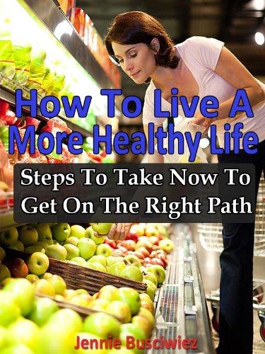 How To Live A More Healthy Life (Healthy Living Book 2) - Kindle ...