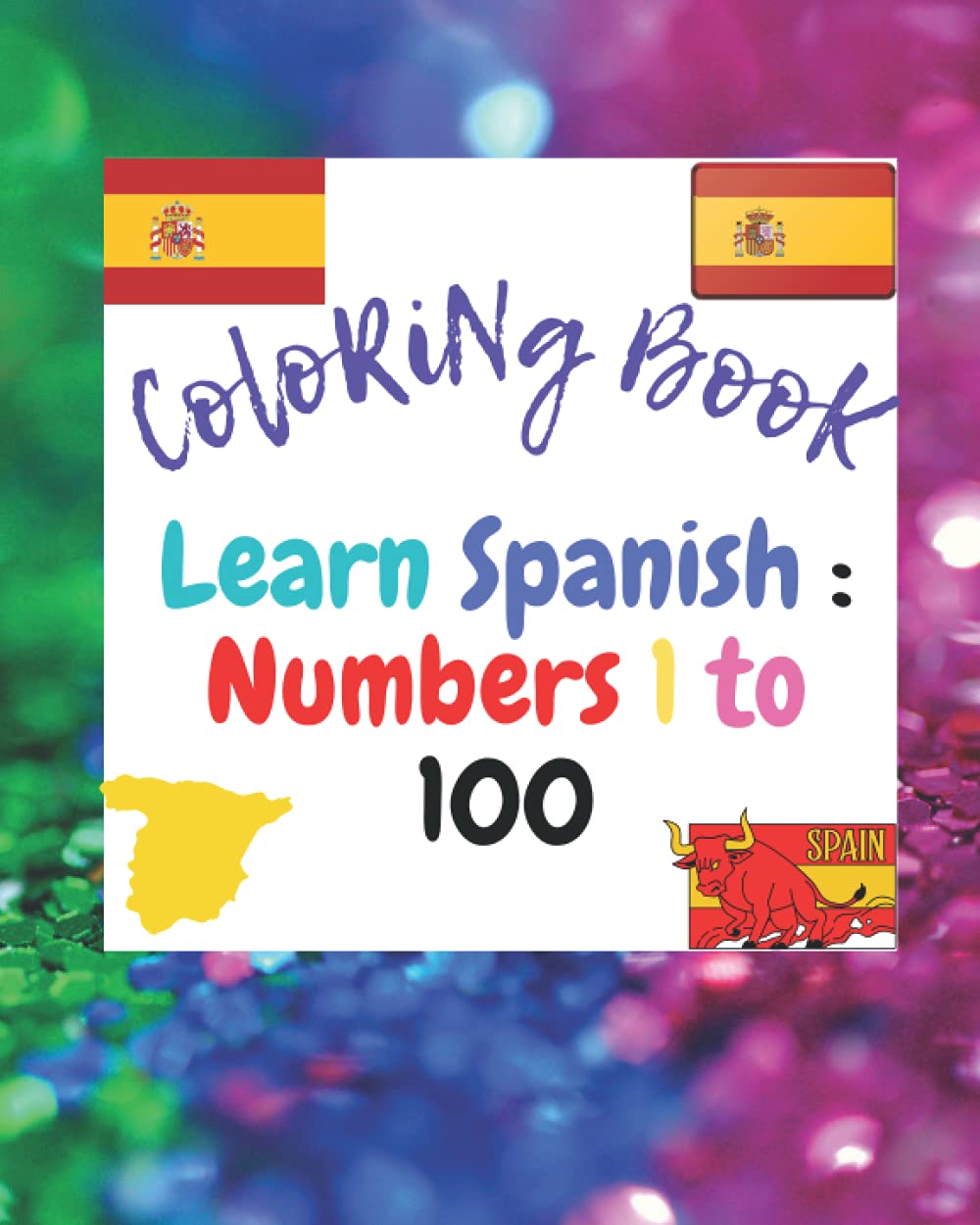 Buy Coloring book: Learn Spanish : Numbers 1 to 100; Aprender Español ...