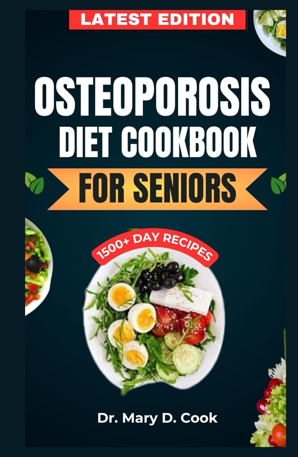 OSTEOPOROSIS DIET COOKBOOK FOR SENIORS: The Ultimate Nutrition Guide ...
