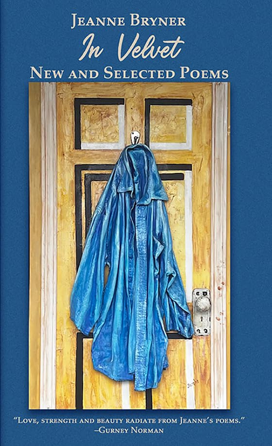 In Velvet: New and Selected Poems (Working Lives Series): Bryner ...