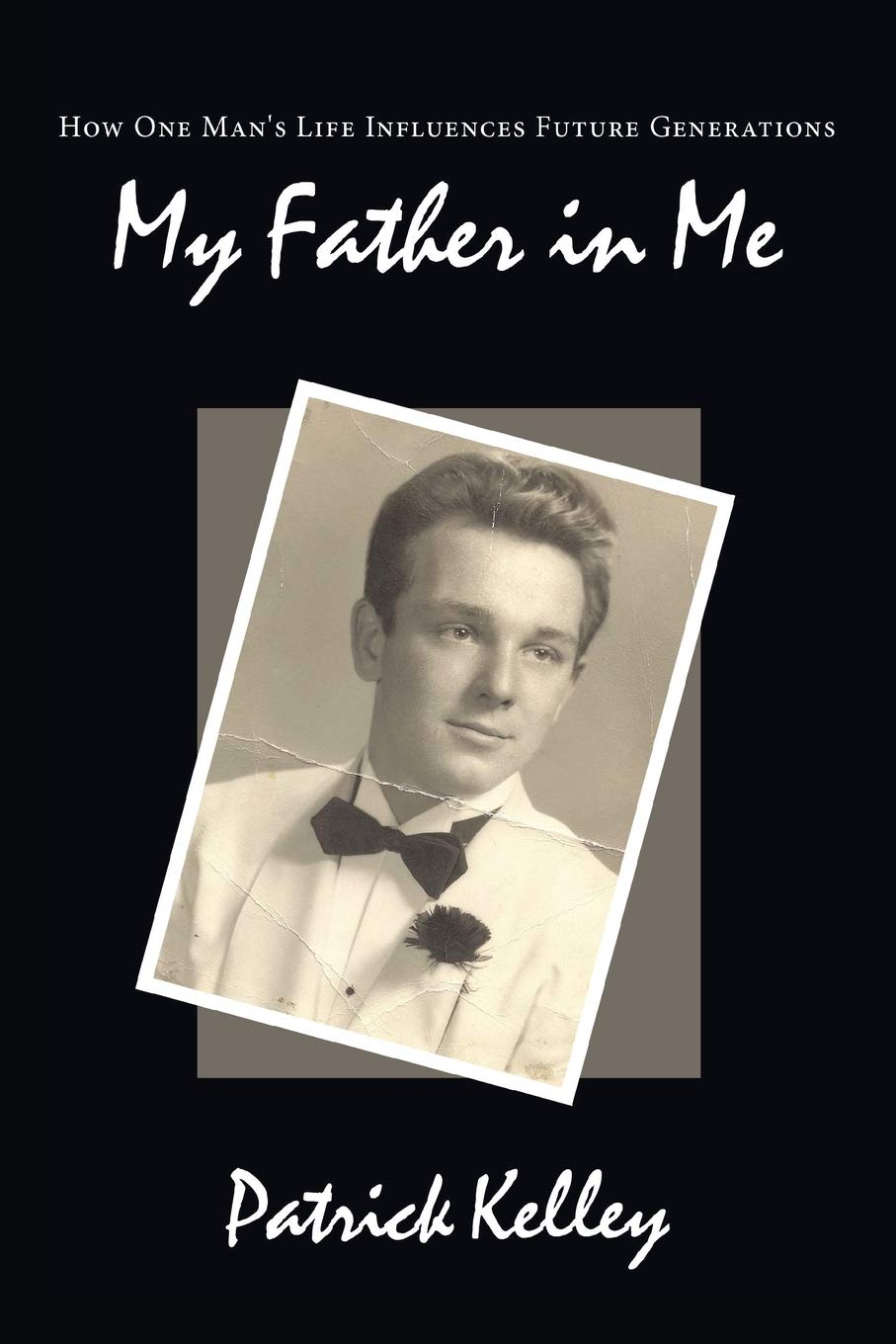 Amazon.com: My Father in Me: How One Man's Life Influences Future ...