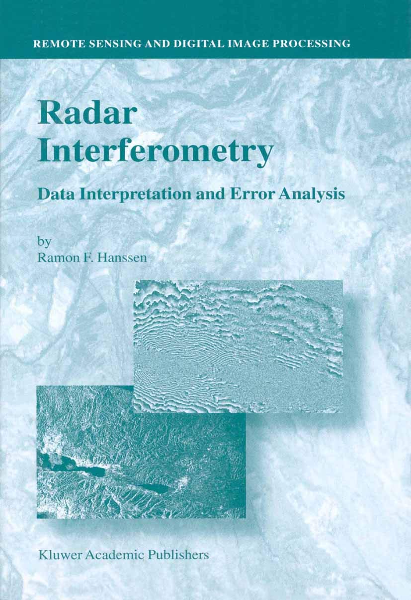 Radar Interferometry: Data Interpretation and Error Analysis (Remote ...