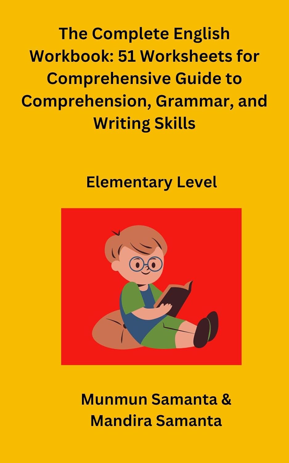 THE COMPLETE ENGLISH WORKBOOK: 51 WORKSHEETS FOR COMPREHENSIVE GUIDE TO ...