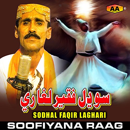 Play Soofiyana Raag by Sodhal Faqir Laghari on Amazon Music