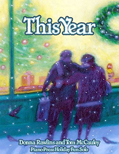 This Year: Donna Rawlins, Tom McCauley, Elizabeth C. Axford ...