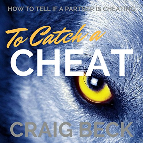 Amazon.com: To Catch a Cheat: How to Tell If a Partner Is Cheating ...
