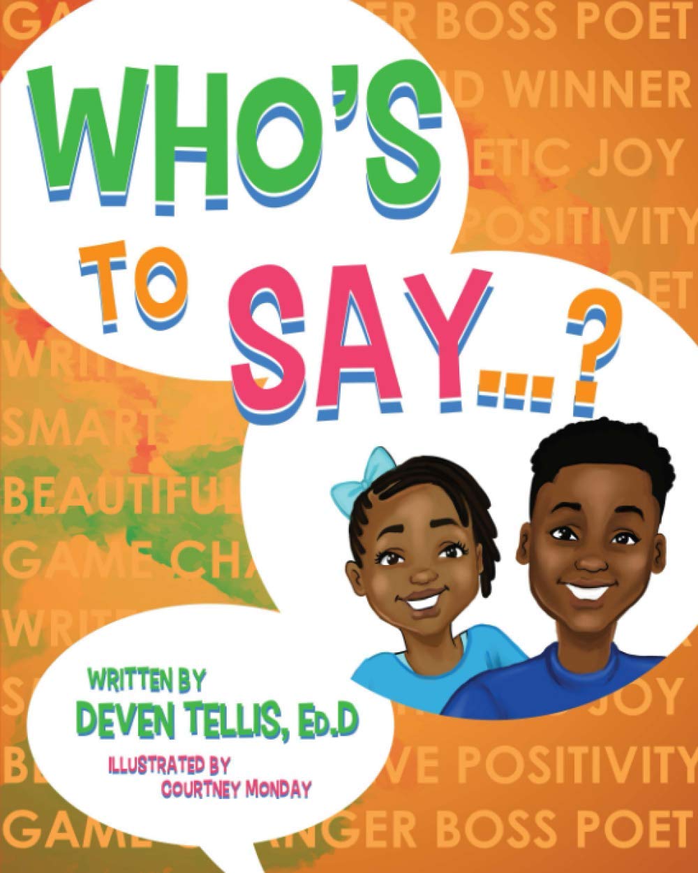 Who's to Say? (Bright Future Book Series): Tellis, Dr. Deven ...