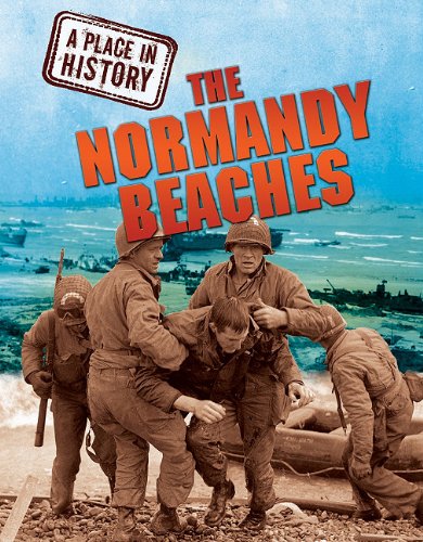 Amazon.com: The Normandy Beaches (A Place in History): 9781848376755 ...