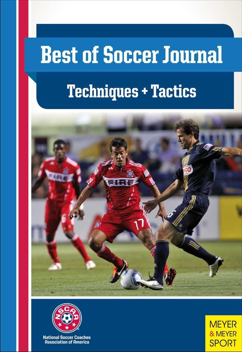 The Best of Soccer Journal - Tactics & Technique: Martin, Professor Jay ...