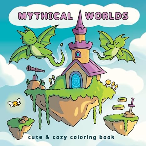 Mythical Worlds: Cute & Cozy Coloring Book: Amazon.co.uk: Art, Wurley ...