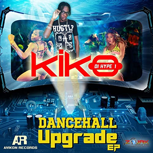 Play Dancehall Upgrade - Ep by Kiko Di Hype1 on Amazon Music