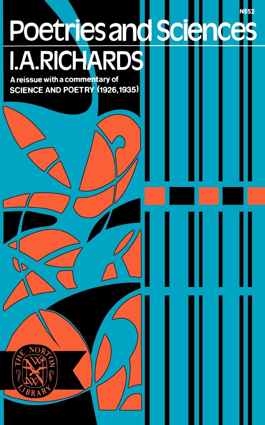 Poetries and Sciences, A Reissue of Science and Poetry (1926, 1935 ...