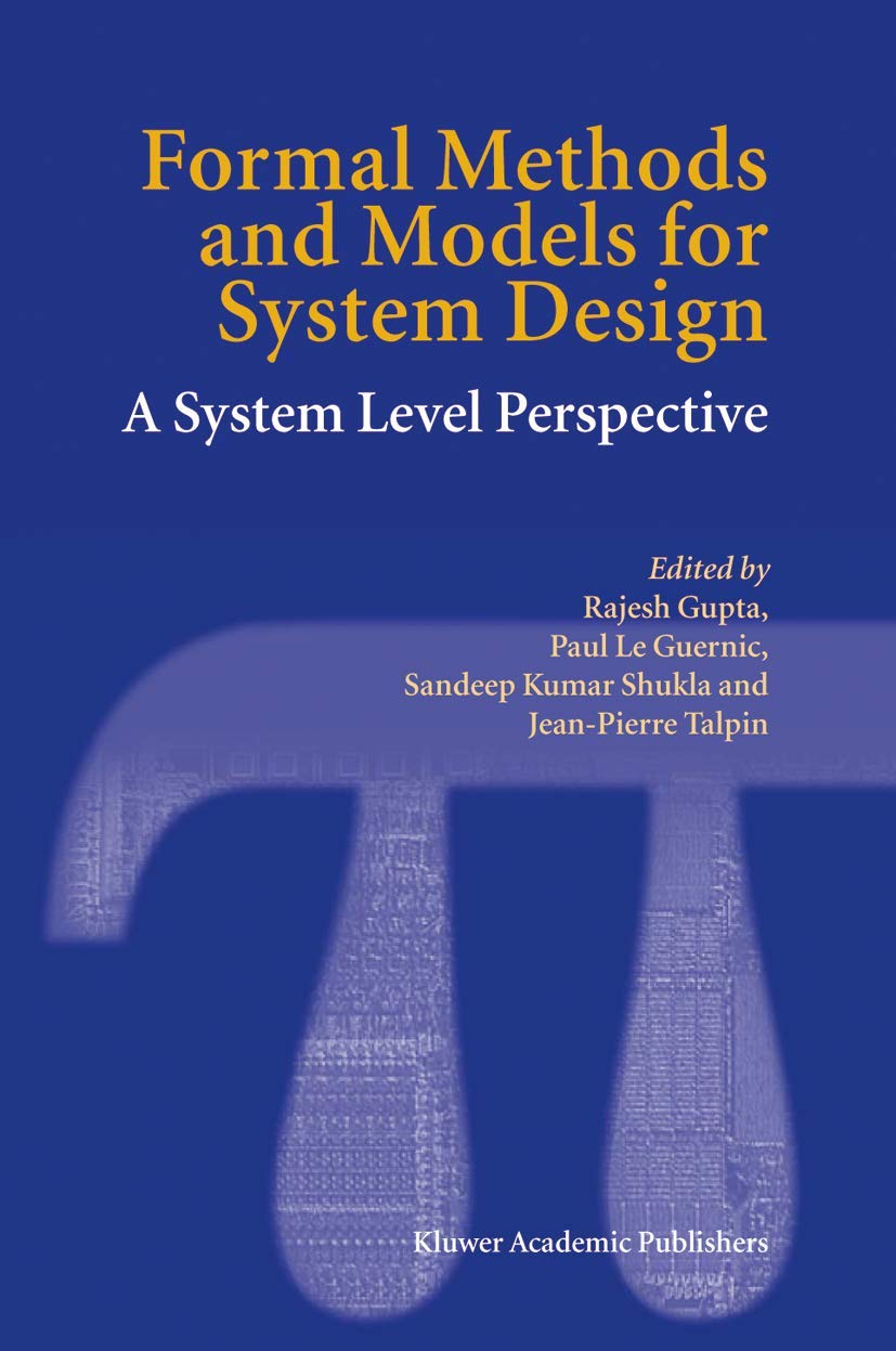 Formal Methods and Models for System Design: A System Level Perspective ...