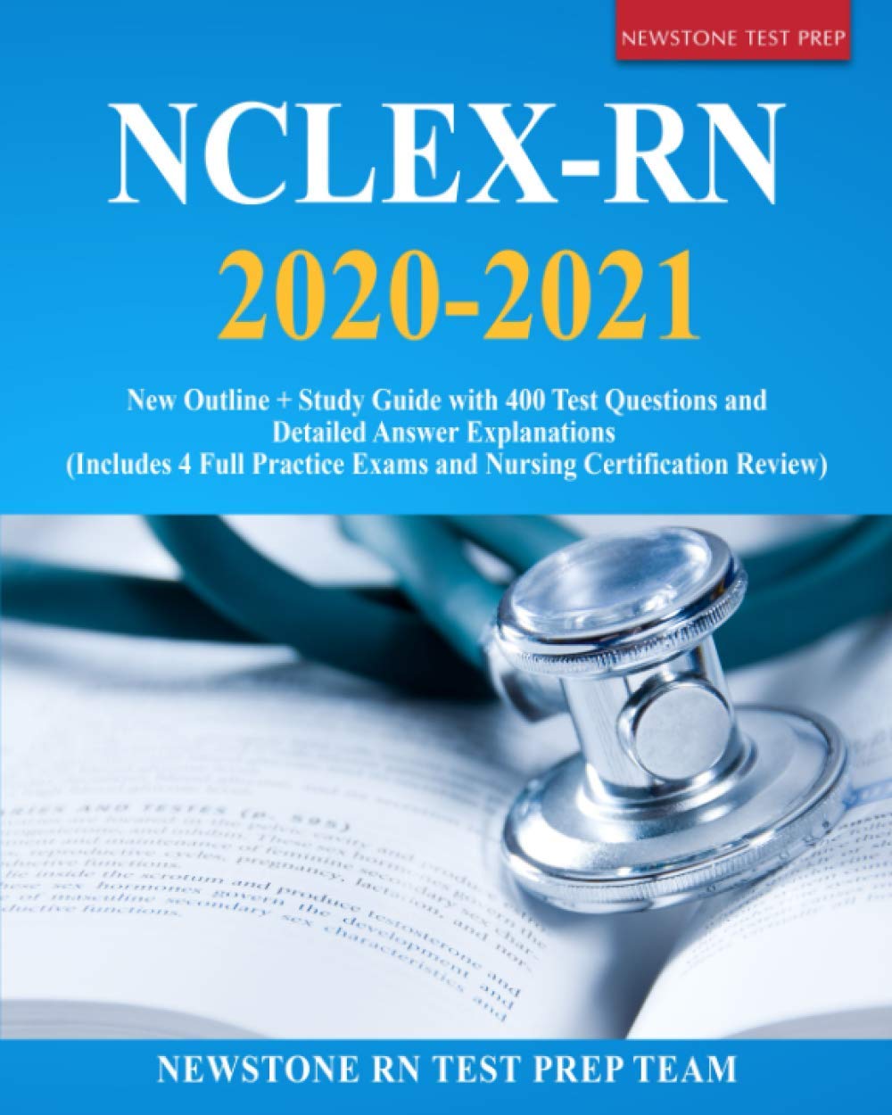 NCLEX-RN 2020-2021: New Outline + Study Guide with 400 Test Questions ...
