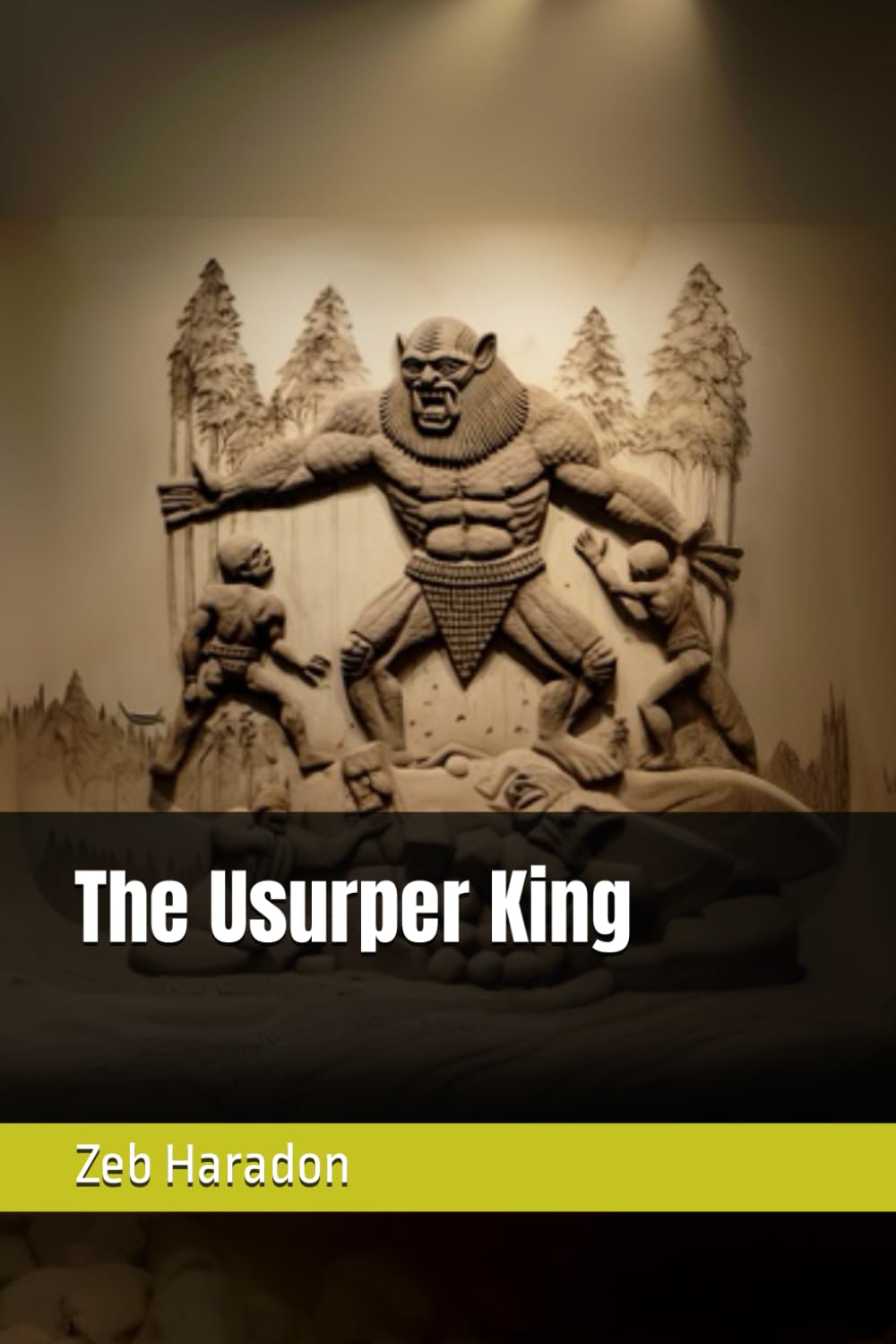 The Usurper King: Haradon, Zeb: 9781973389385: Amazon.com: Books
