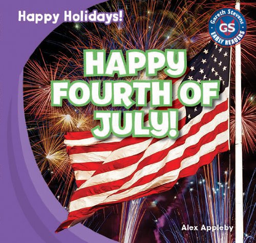 Happy Fourth of July!: Appleby, Alex: 9781482402070: Books - Amazon.ca