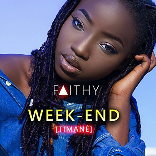Week-end (Timané) by Faithy on Amazon Music - Amazon.com