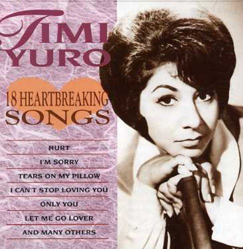 YURO,TIMI - 18 Heartbreaking Songs - Amazon.com Music