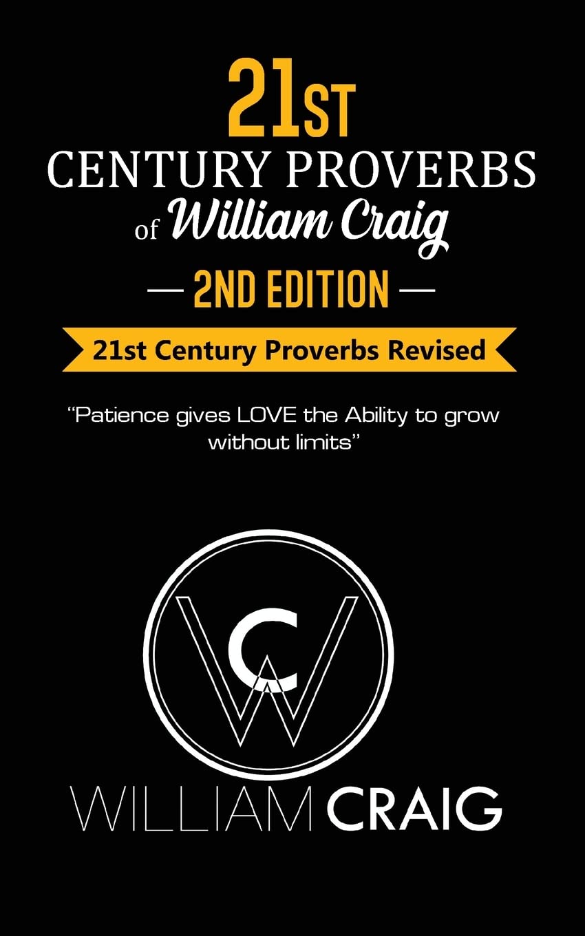 21st Century Proverbs of William Craig: Second Edition: William Craig ...