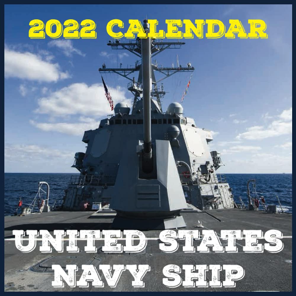 Buy United States Navy Ship 2022: Daily, Weekly and Monthly Planner ...