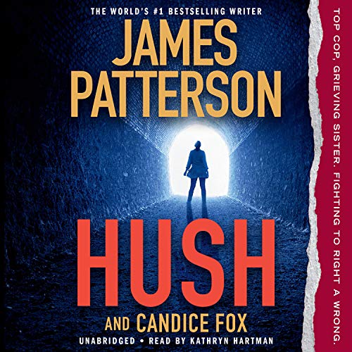 Hush: Library Edition (The Detective Harriet Blue): Patterson, James ...