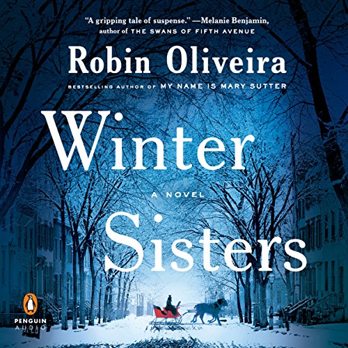 Amazon.com: Winter Sisters (Audible Audio Edition): Robin Oliveira ...