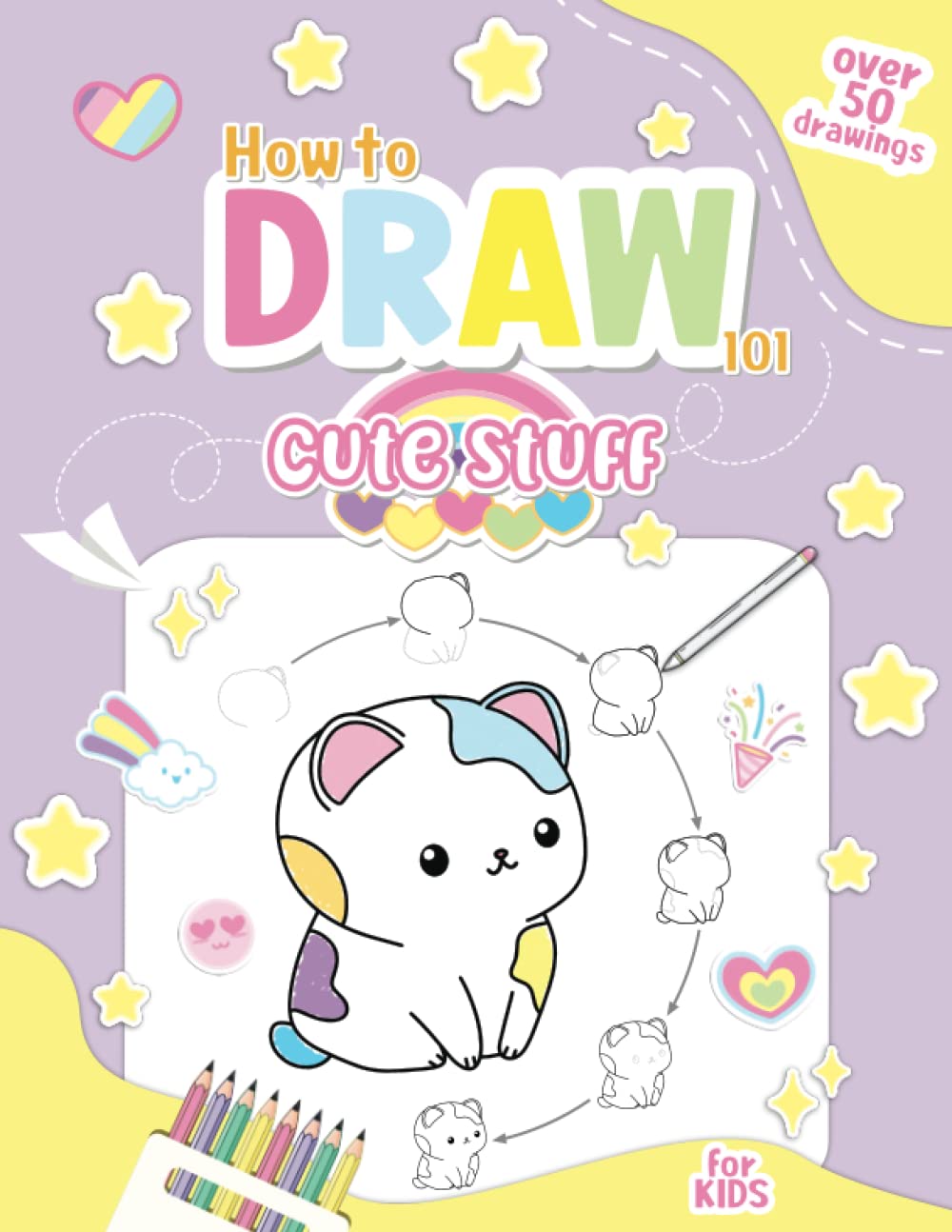 How to Draw 101 Cute Stuff for Kids: A Fun Step by Step Activity Book ...