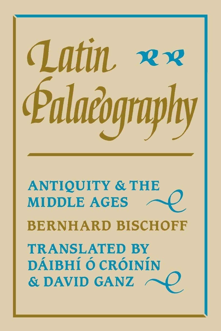 Amazon | Latin Palaeography: Antiquity and the Middle Ages | Bischoff ...