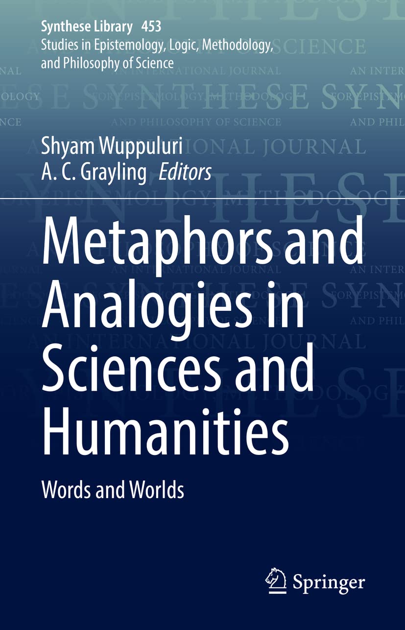 Metaphors and Analogies in Sciences and Humanities: Words and Worlds ...