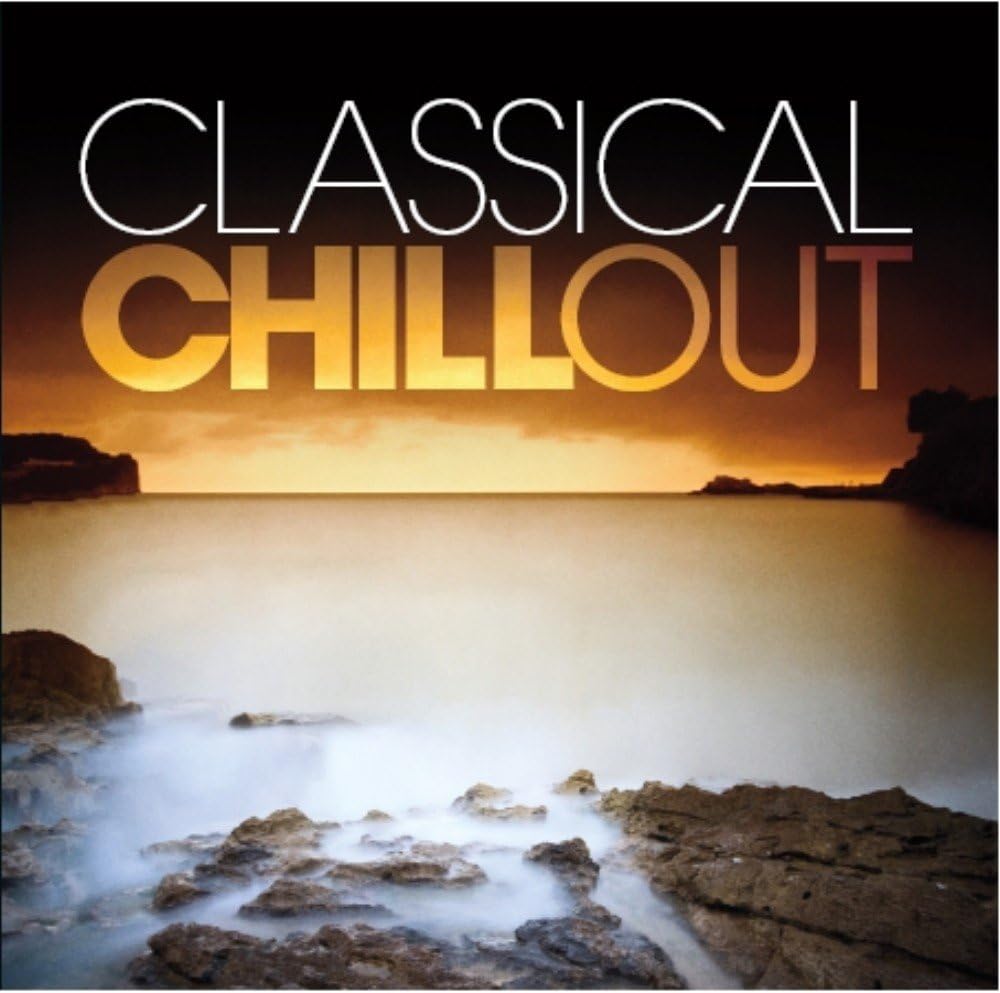 Classical Chillout: Amazon.co.uk: CDs & Vinyl