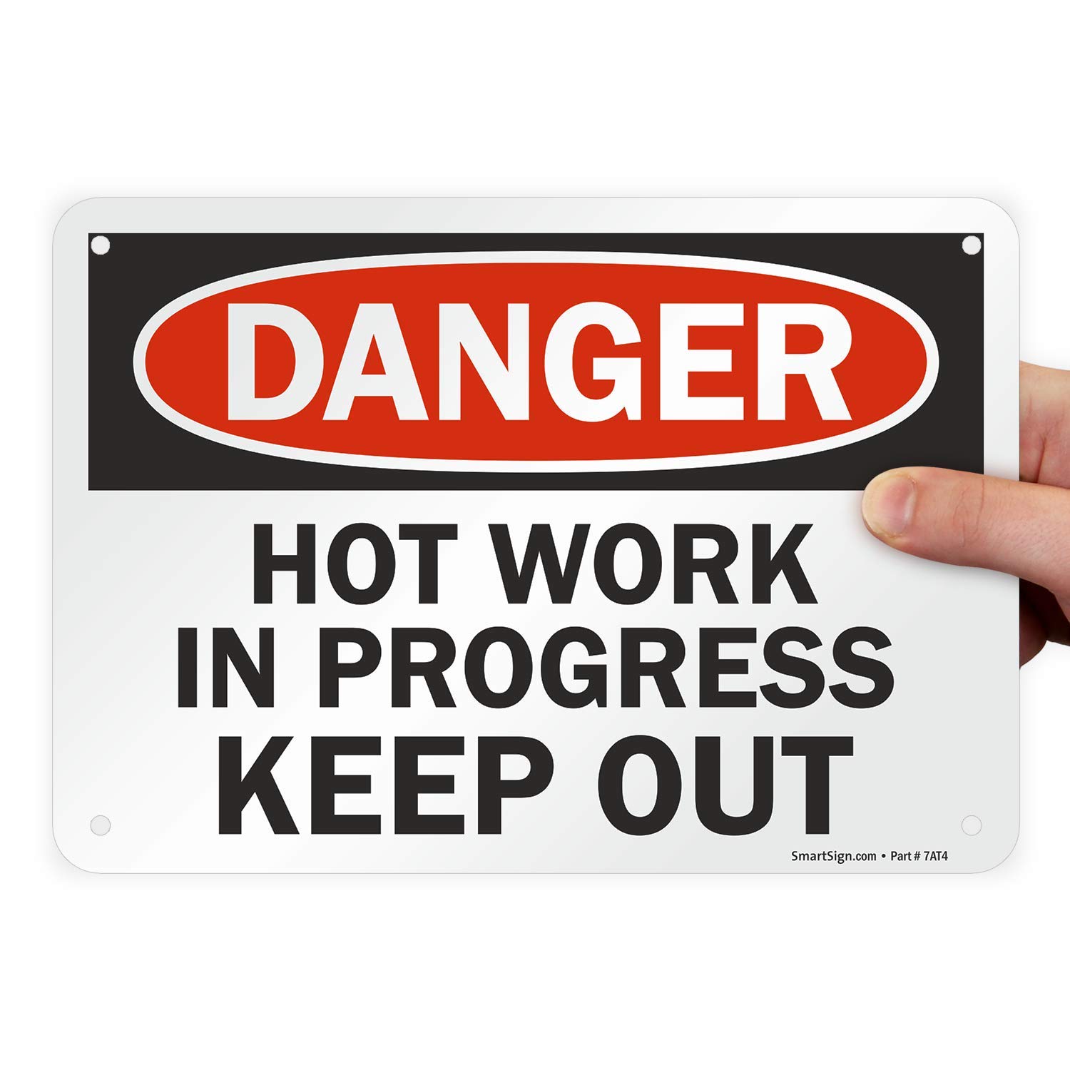 SmartSign"Danger - Hot Work In Progress, Keep Out" Sign | 7" x 10 ...