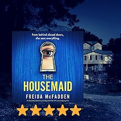 The Housemaid: An absolutely addictive psychological thriller with a jaw-dropping twist eBook ...