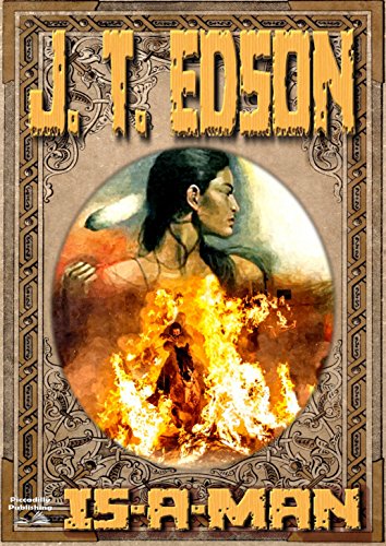 Is-A-Man (A J. T. Edson Western Book 5) eBook : Edson, J. T.: Amazon ...