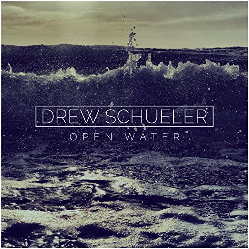 Play Open Water by Drew Schueler on Amazon Music