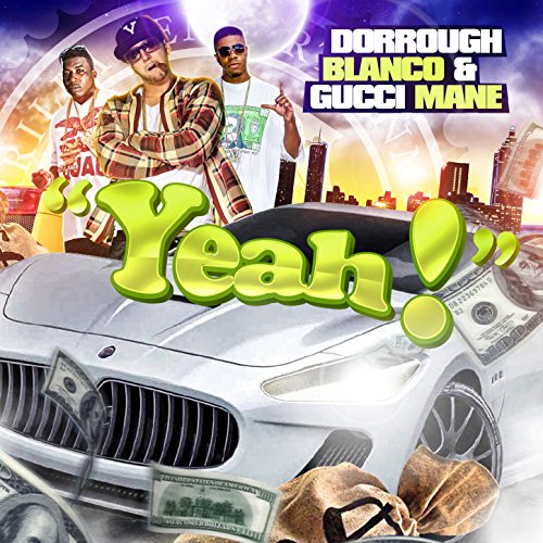 Amazon.com: Yeah! (feat. Gucci Mane & Dorrough) - Single [Explicit ...